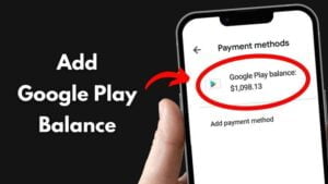 How to Add Credit to Your Google Play balance (2 Ways)
